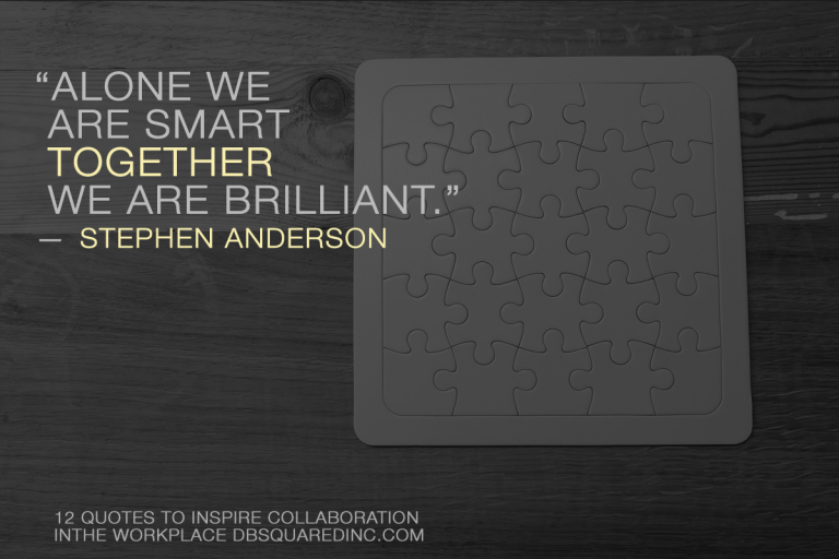 So Happy Together – Inspirational Quotes and the Benefits of Collaboration